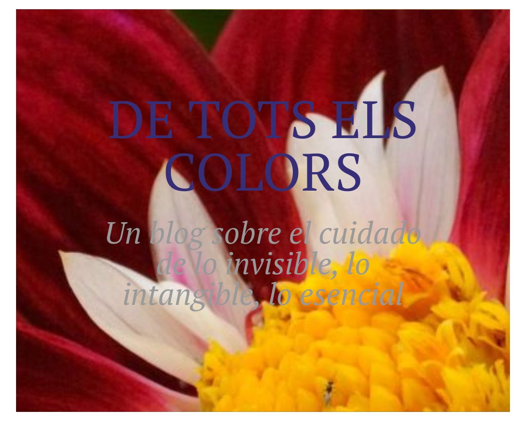 De Tots Els Colors – El cuidado en la palabra